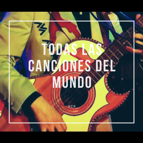 Todas las Canciones del Mundo | Bolsa de Comercio de Rosario